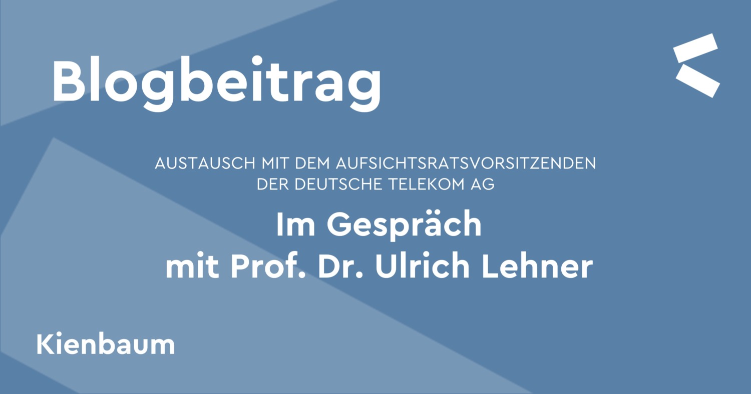 Kienbaum Blog - Im Gespräch mit Prof. Dr. Ulrich Lehner